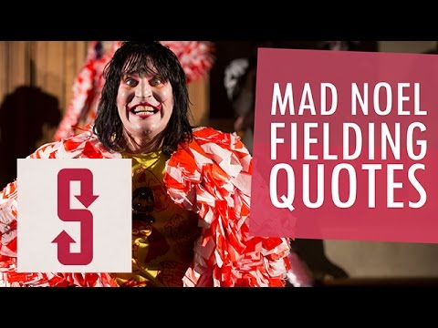 Mad Noel Fielding Quotes - YouTube
