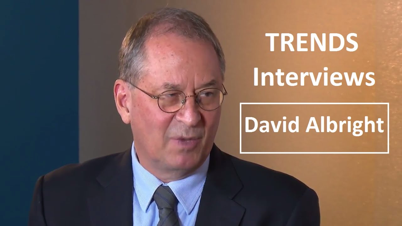 TRENDS Interview with David Albright - Balancing New Relationship with ...