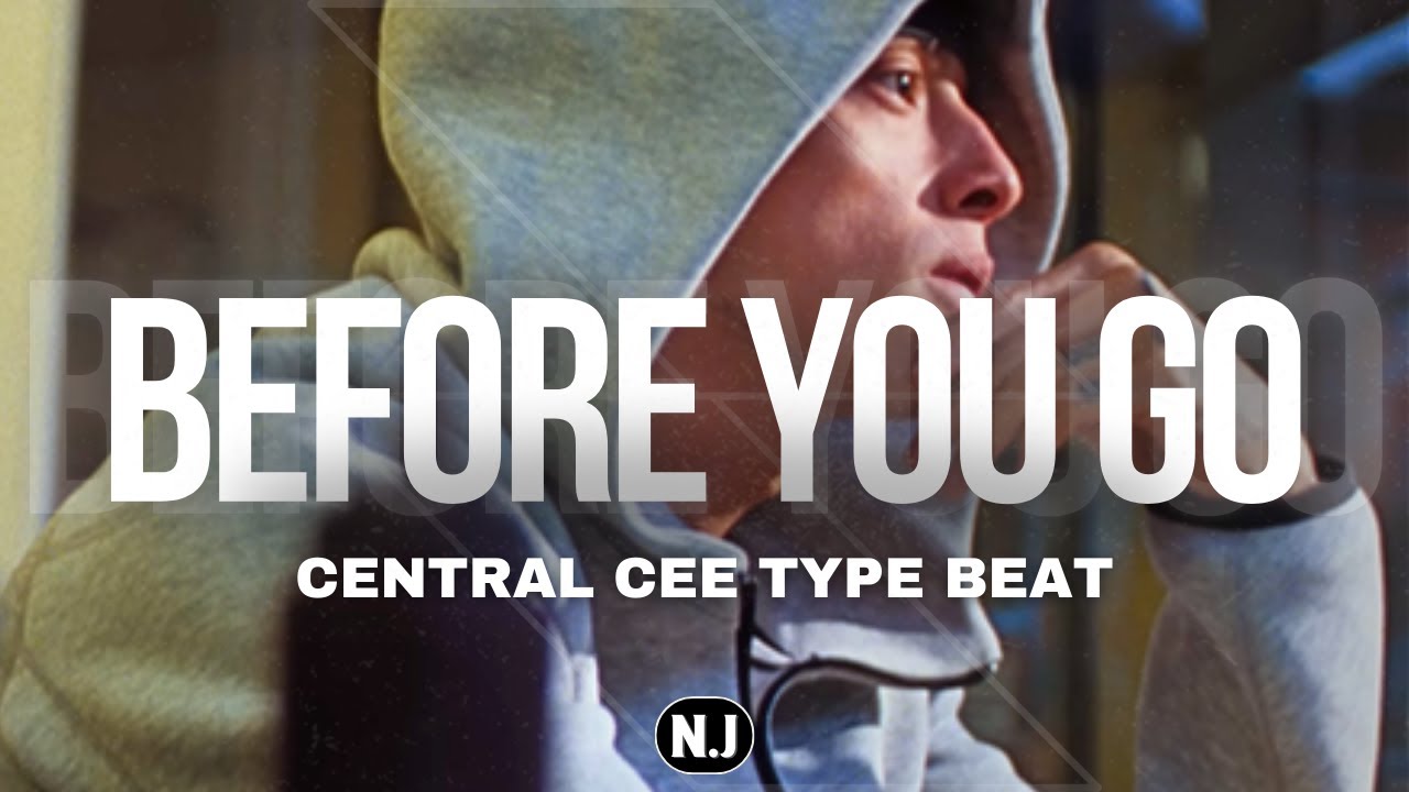 [FREE] Central Cee Type Beat - "Before You Go" | Sample Melodic Drill ...