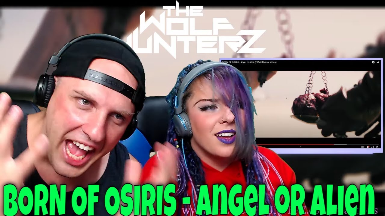 BORN OF OSIRIS - Angel or Alien (Official Music Video) THE WOLF HUNTERZ ...