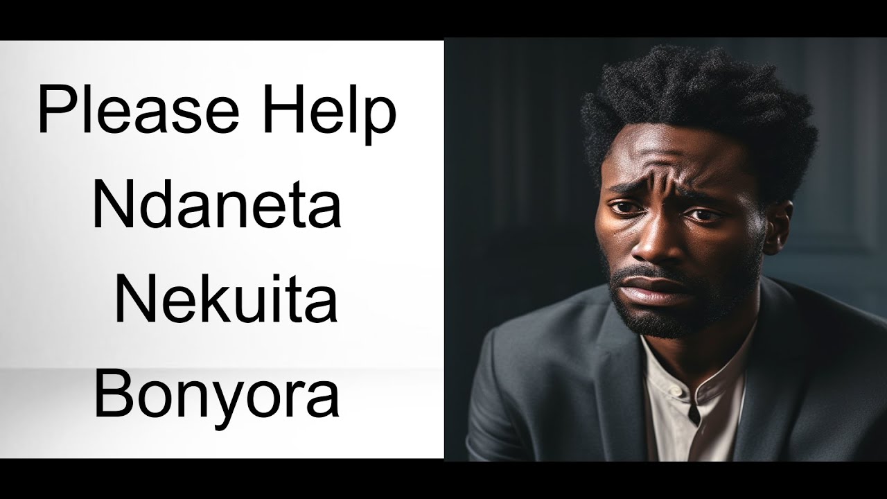 Please Help Ndaneta Nekuita Bonyora Confessions - YouTube