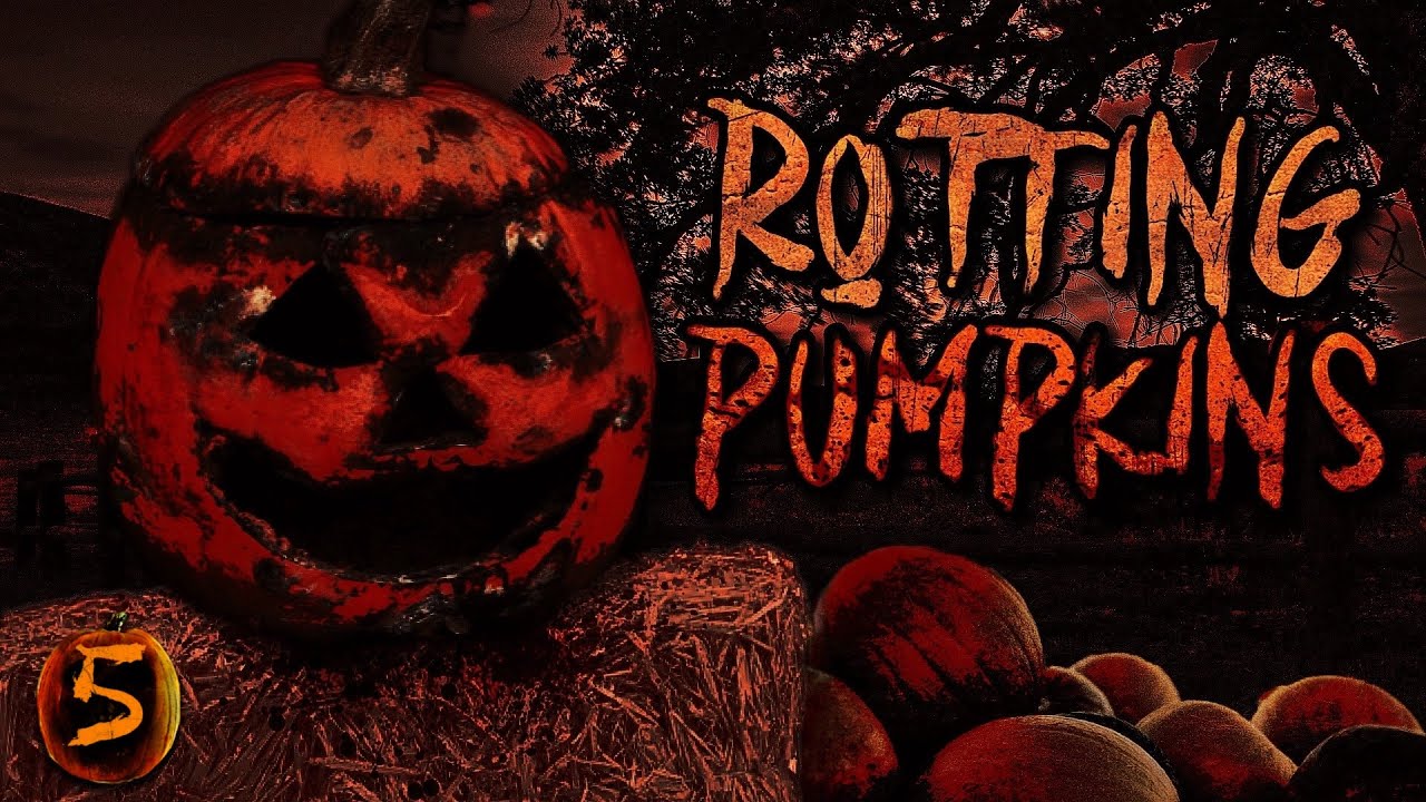 Rotting Pumpkins CreepyPasta - YouTube