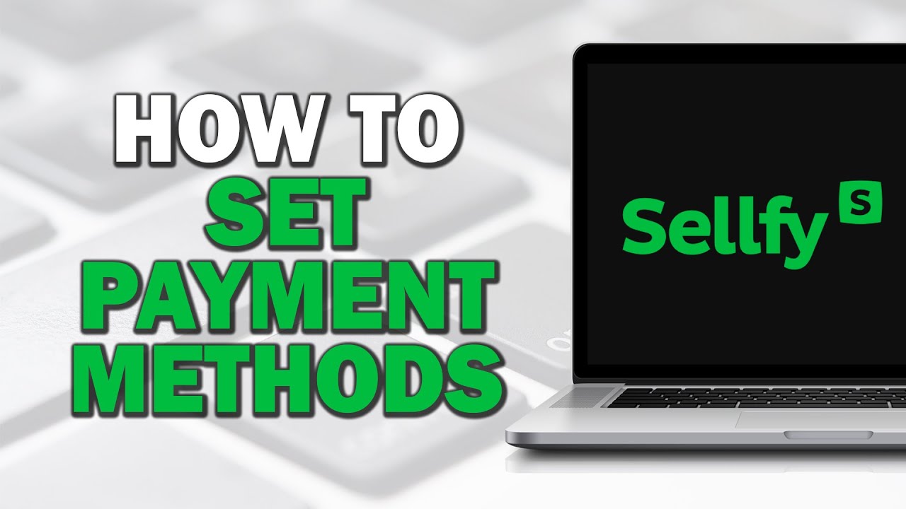 How to Set Payment Methods on Sellfy (Quick Tutorial) - YouTube