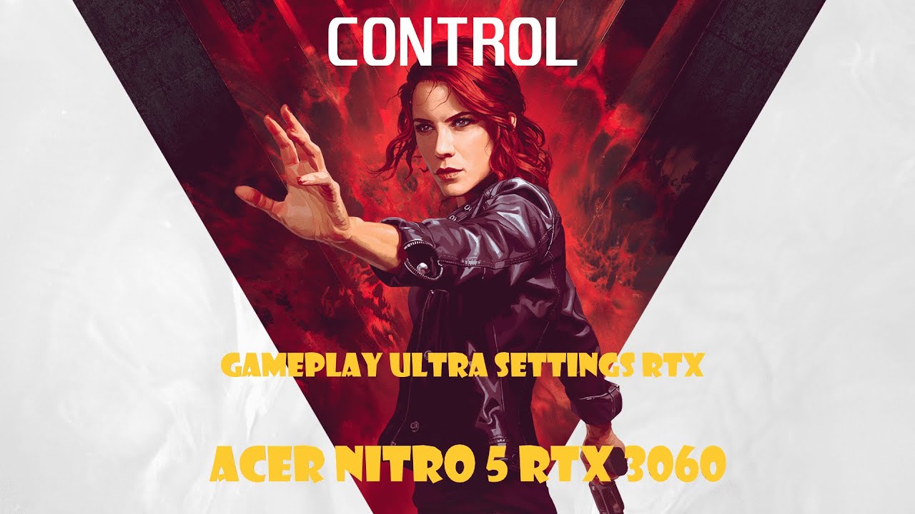 Acer Nitro 5 2021 || Control Gameplay Test || Ultra Settings Ray ...