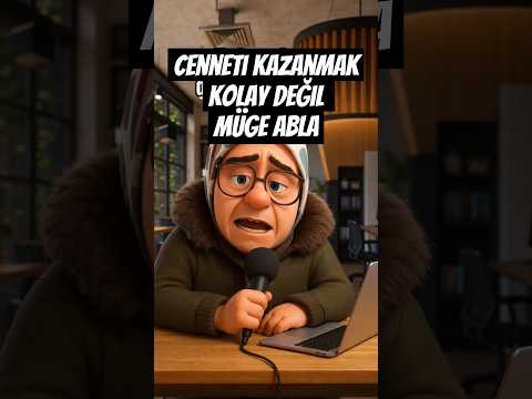 “Cenneti Kazanmak Kolay Değil Müge Abla!” | Zeynep Ergül İmtihan Animasyonu