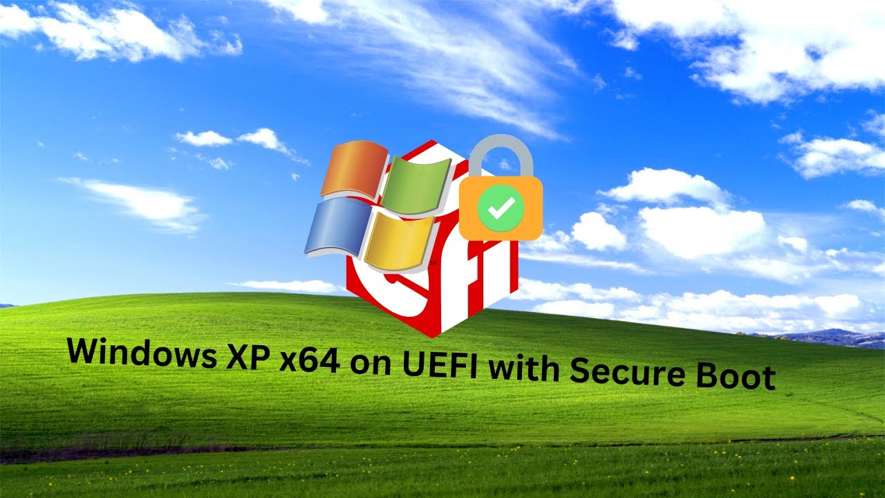 Windows XP x64 on UEFI with Secure Boot - YouTube