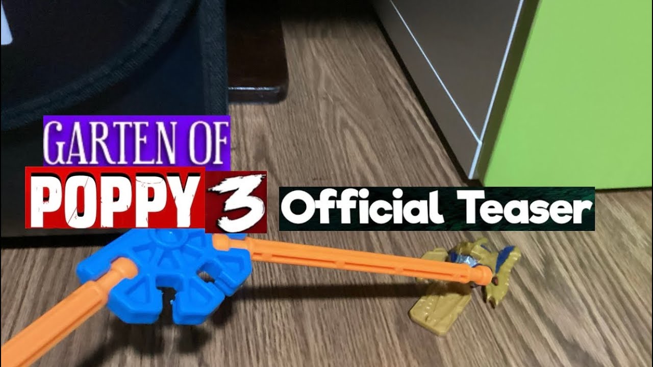 Garten of Poppy 3 *Official* Teaser Trailer - YouTube