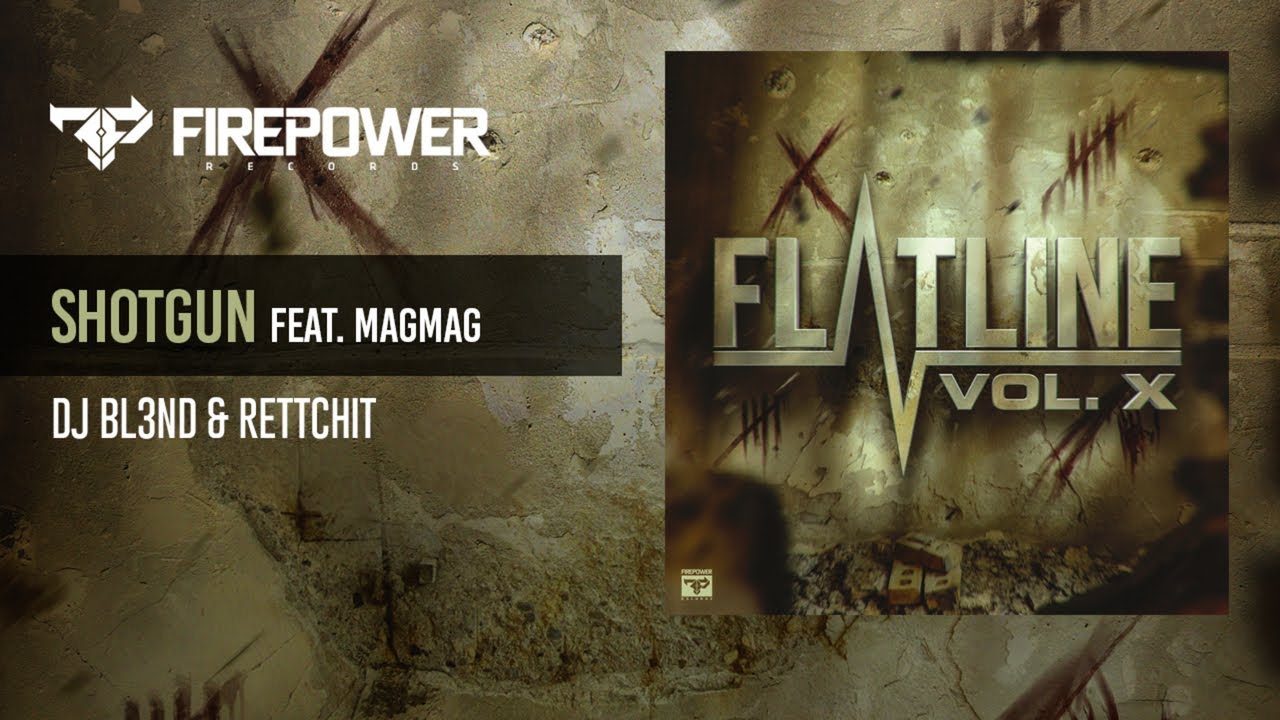 DJ BL3ND & Rettchit - Shotgun (feat. MagMag) [Firepower Records ...