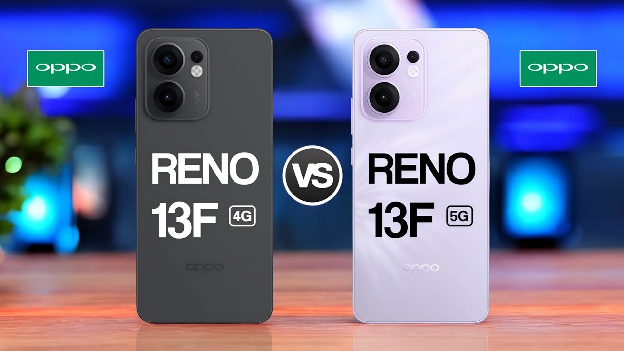 Oppo Reno 13F 4G Vs Oppo Reno 13F 5G - YouTube