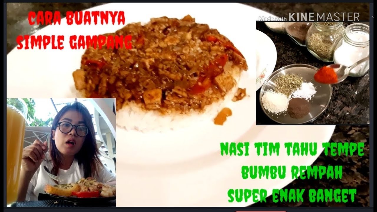 NASI TIM TAHU TEMPE , BUMBU REMPAH SIMPLE SUPER ENAK 😋😋 - YouTube
