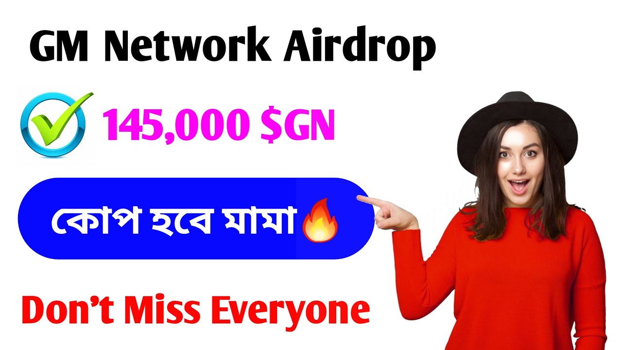 GM Network Airdrop || 🔥145,000 $GN 🤑 কোপ হবে মামা Don't Miss Everyone || by Earning BD Shemul ...