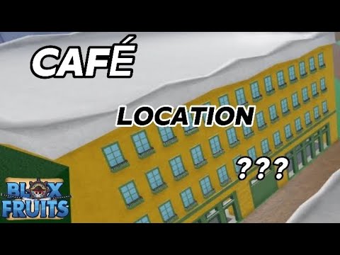 How to find Café Location in Blox fruit - YouTube