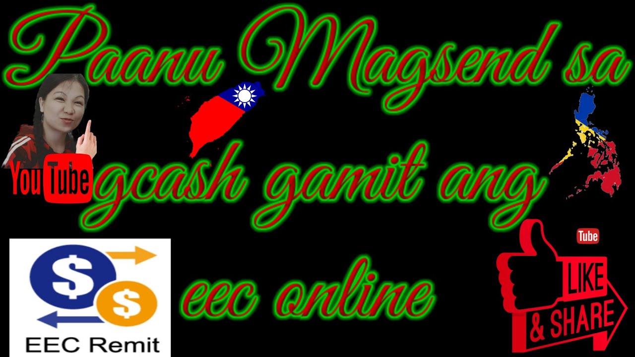 PAANU MAGSEND SA GCASH GAMIT ANG EEC ONLINE|EEC Taiwan - YouTube