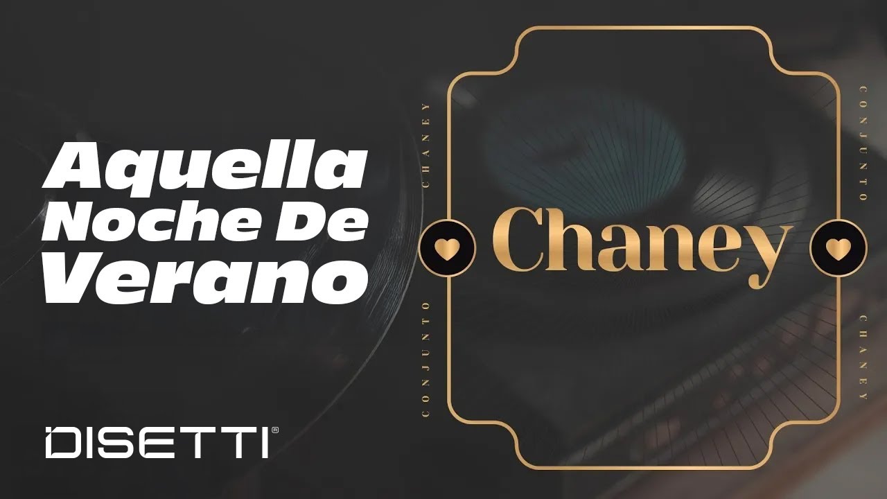Conjunto Chaney - Aquella Noche De Verano | Salsa Romántica - YouTube
