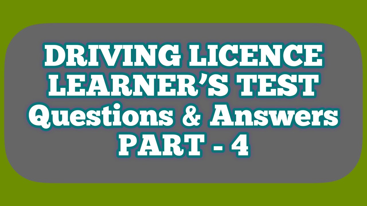 Driving Licence Learner’s Test Questions & Answers/PART-4/#learnerstest ...