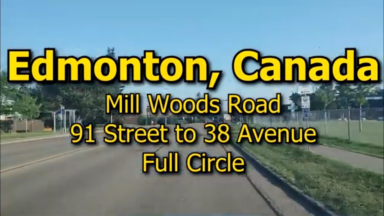 Edmonton, Canada - Millwoods Road Loop - YouTube
