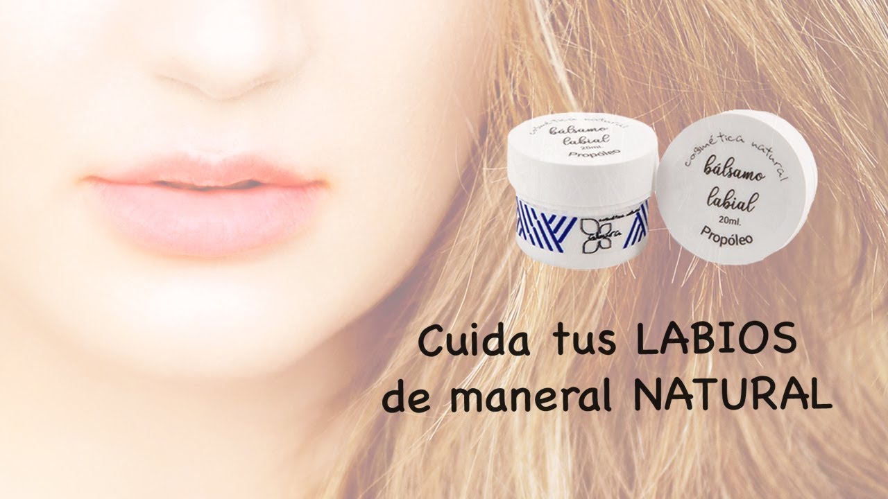 Cuida tus labios de forma natural - YouTube