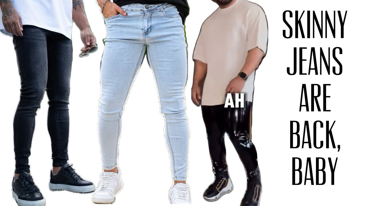 skinny jeans are back, baby - YouTube