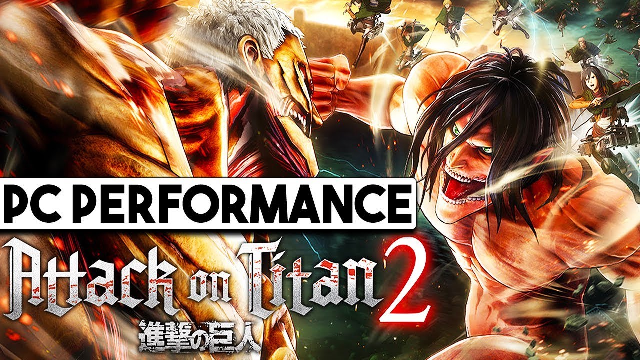 Attack on Titan 2 PC Performance and Gameplay Commentary - YouTube