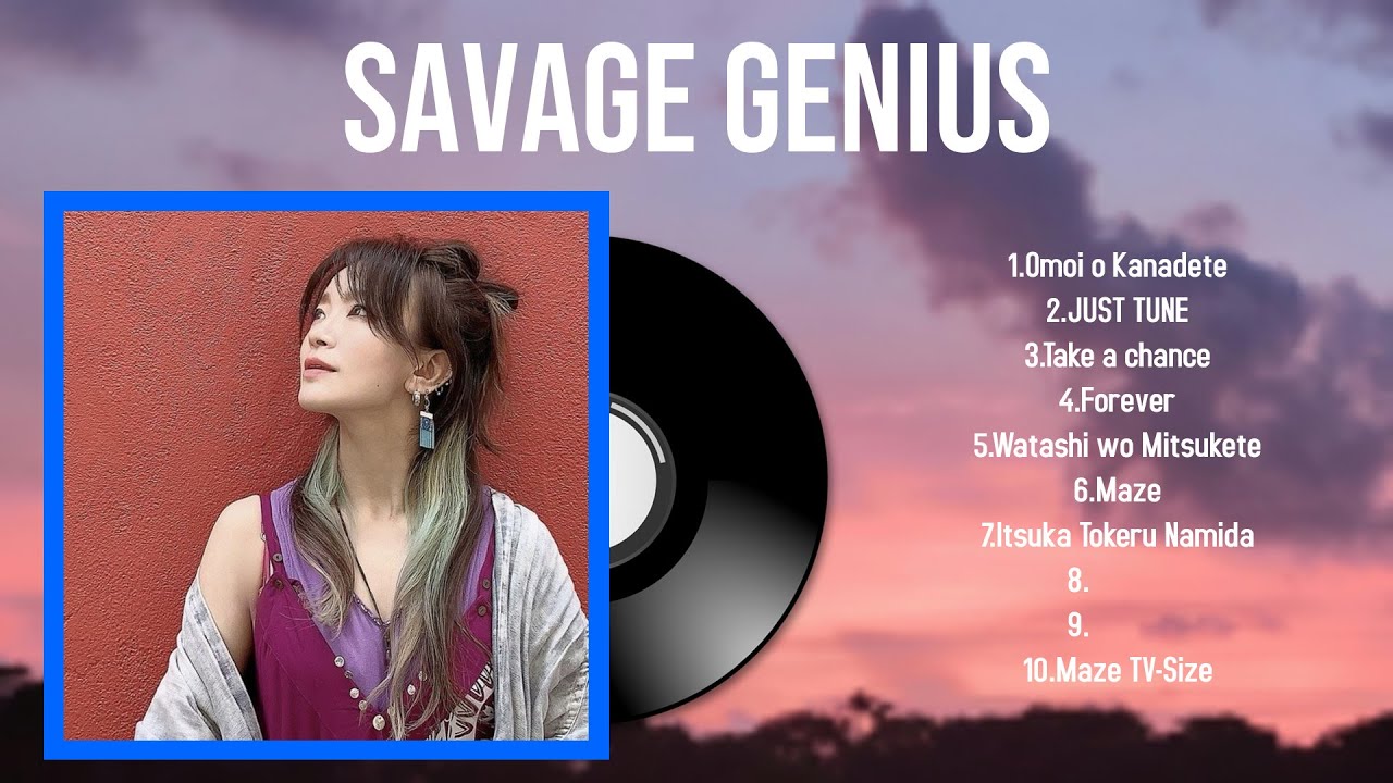 savage genius Top 10 Popular song ~ savage genius 2024 MIX ~ 日本最高の歌メドレー ...