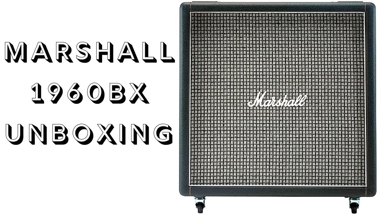 Marshall 1960BX 4x12 Cabinet w/ Greenbacks Unboxing Video - YouTube