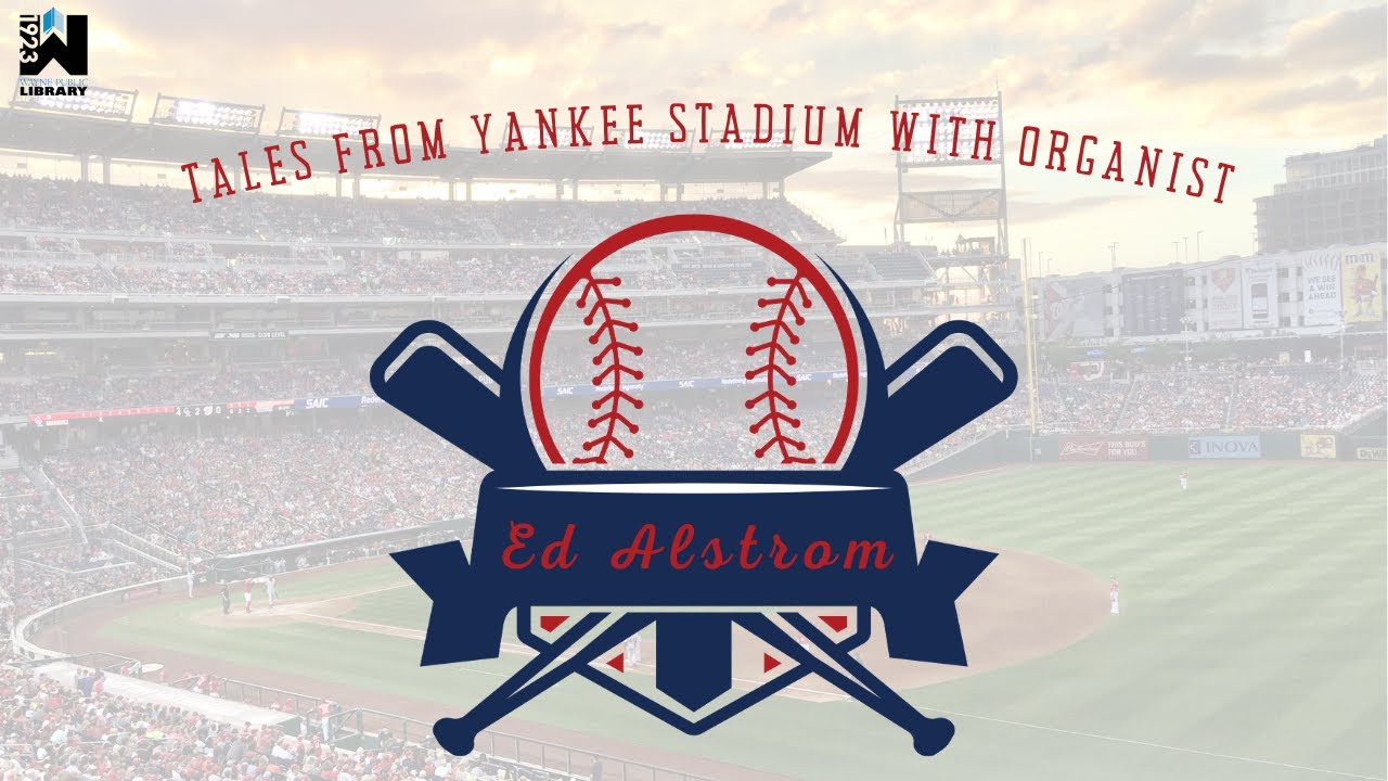 Lunchbox Learning: Yankee Baseball From the (Organ) Bench with Ed ...