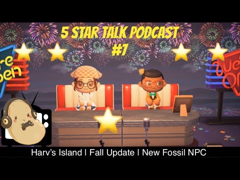 Harv’s Island, ACNH Fall Update & NEW Fossil NPC | 5 Star Talk Podcast ...
