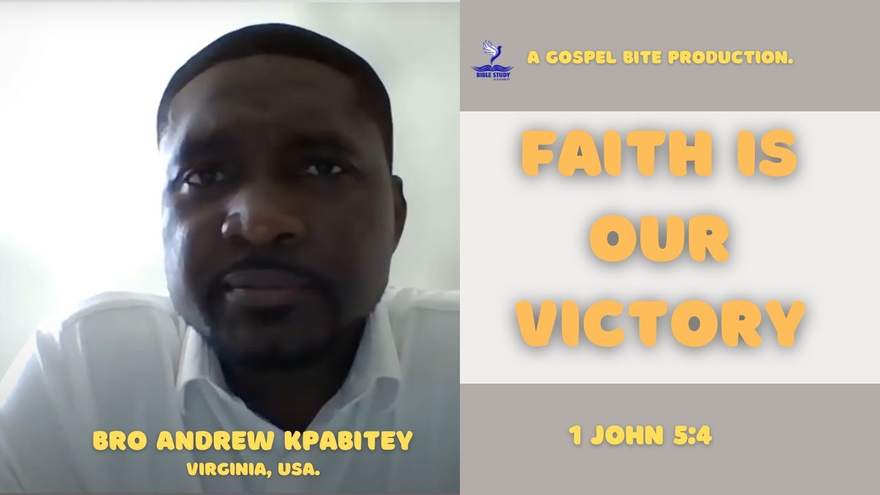 FAITH IS OUR VICTORY: BRO ANDREW KPABITEY, VIRGINIA USA. - YouTube