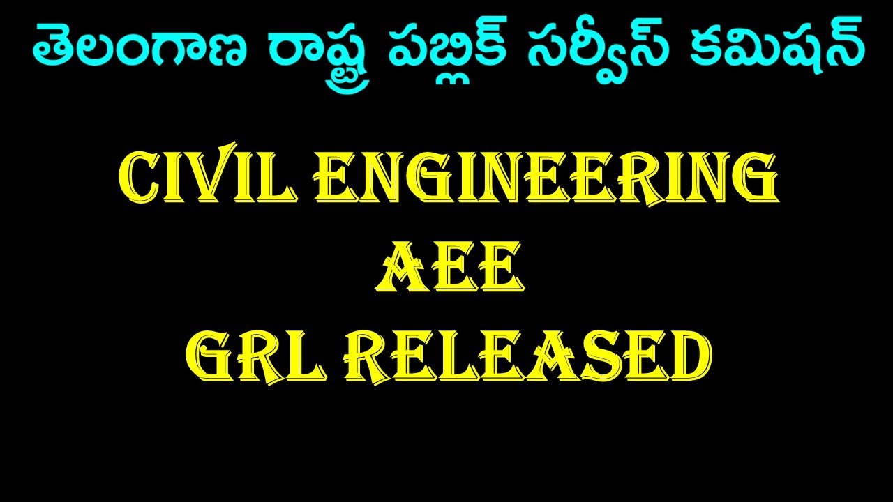 TSPSC AEE CIVIL ENGINEERING GRL RELEASED | CHECK YOUR RANK AND COMMENT ...