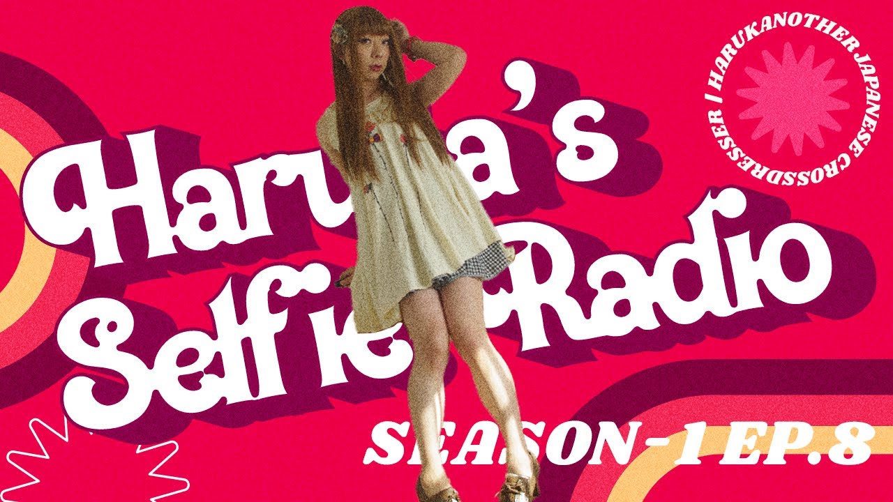 “Yellow Dragon” Haruka’s Selfie Radio Season-1 EP.8 - Japanese ...