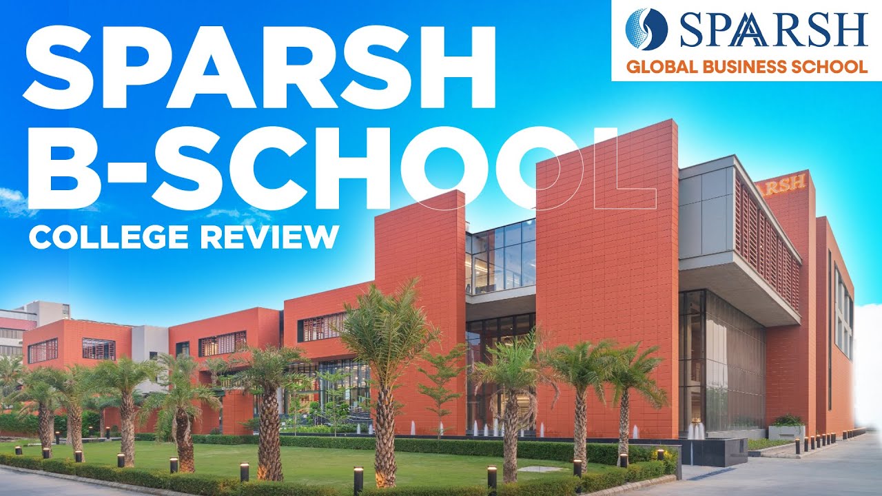 Sparsh Global Business School Delhi NCR | College Review - YouTube