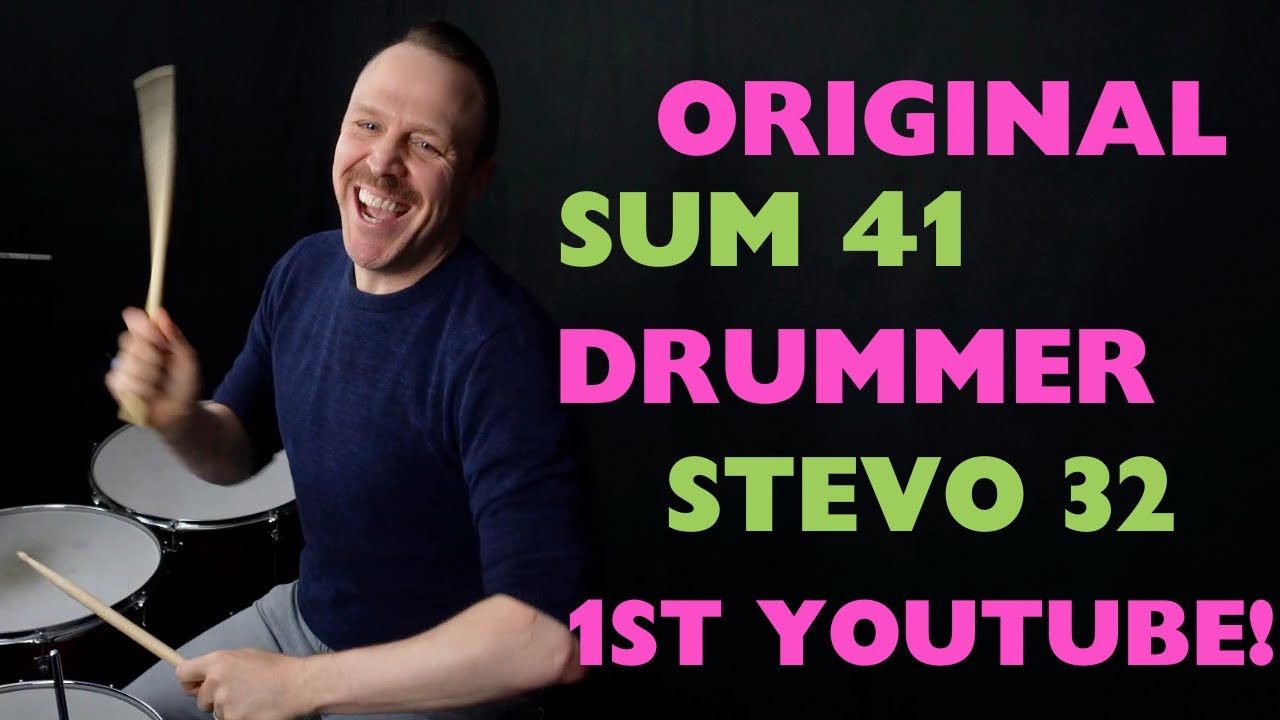 SUM 41 ORIGINAL DRUMMER STEVO 32 1ST YOUTUBE VIDEO! - YouTube