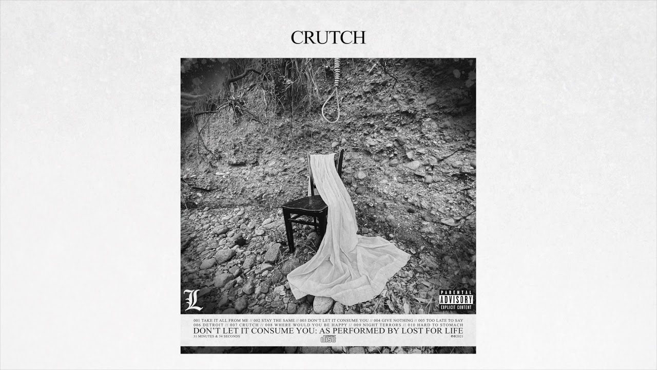 Lost For Life - Crutch - YouTube
