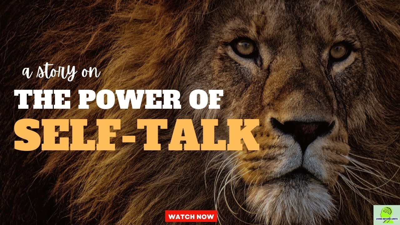 Story on the Power of Self Talk/ Affirmations/ living beyond limits ...