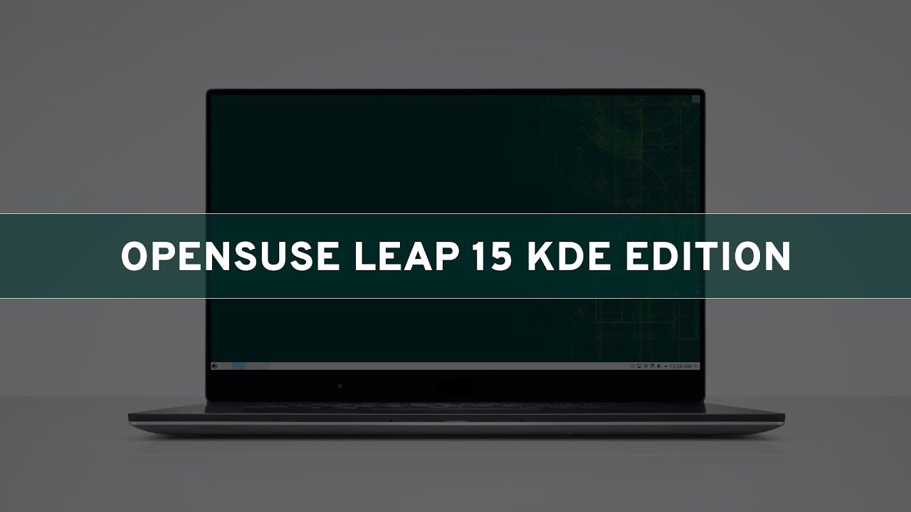 OpenSUSE Leap 15 KDE Edition - See What's New - YouTube