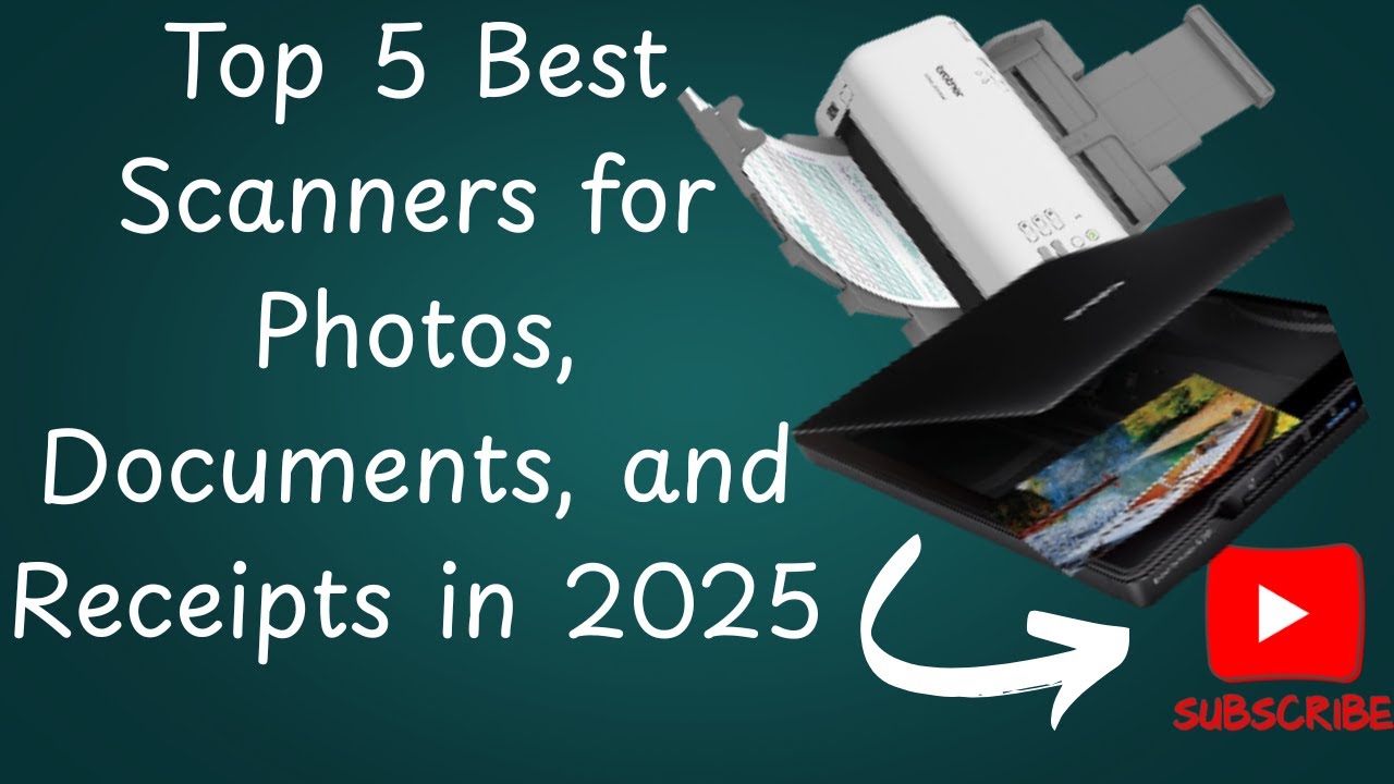 Top 5 Best Scanners for Photos, Documents, and Receipts in 2025 - YouTube