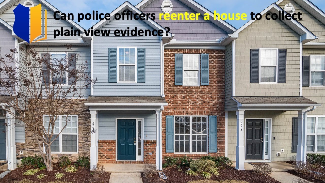 Ep. #64: Can Police Officers Reenter a House to Collect Plain View ...