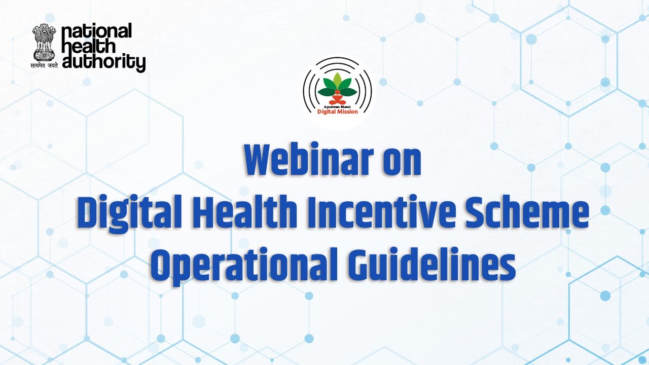 #Webinar on Operational Guidelines- Digital Health #Incentive Scheme # ...