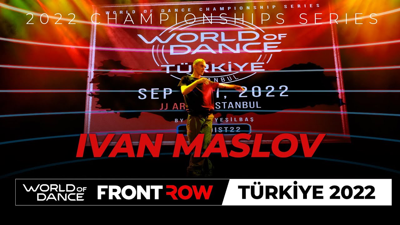 Ivan Maslov I SHOWCASE | World of Dance Türkiye 2022 | FRONTROW I #WODIST - YouTube