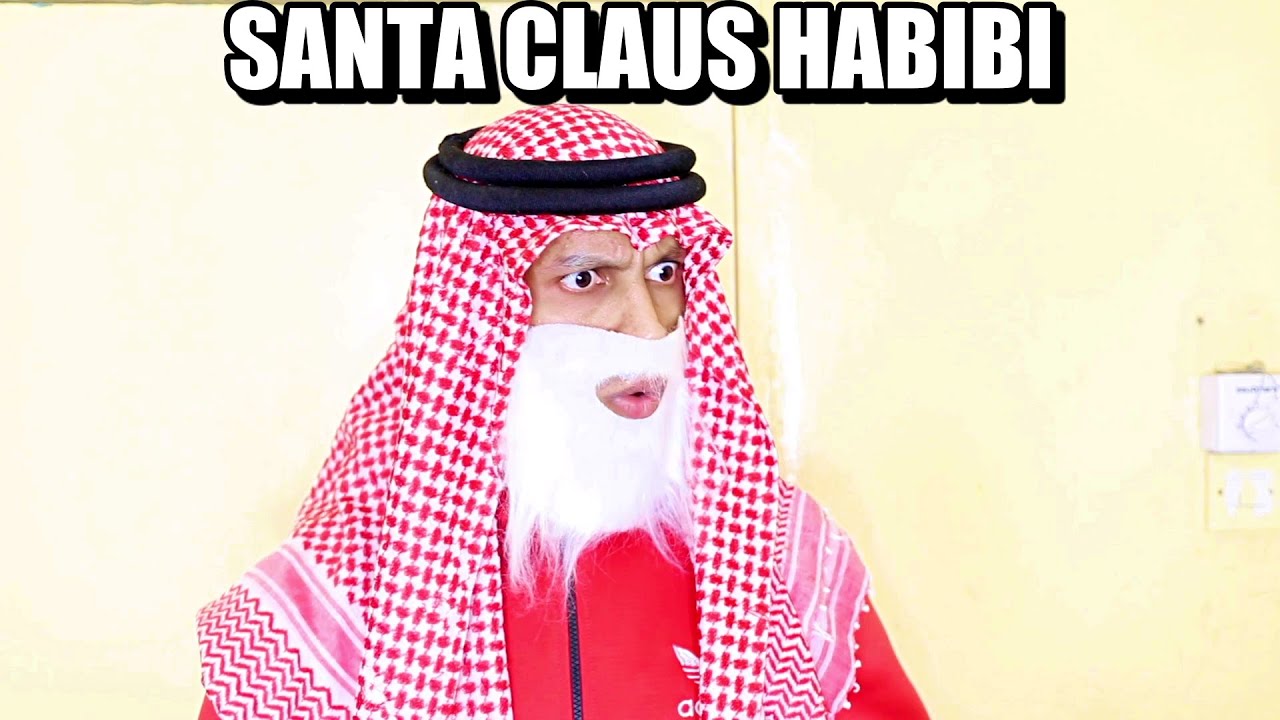 ARAB SANTA CLAUS HABIBI !! - YouTube