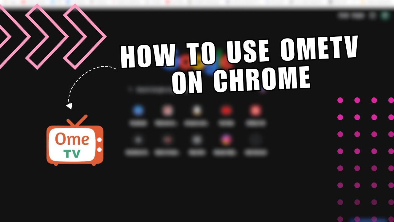 ️ GUIDE: How To Use Ometv on Chrome | Easy guide - YouTube