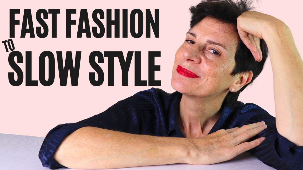 Turning Fast Fashion Into Slow Style - YouTube
