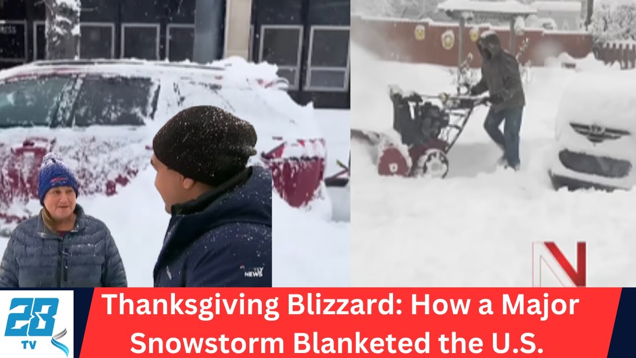 Thanksgiving Blizzard: How a Major Snowstorm Blanketed the U.S. - YouTube