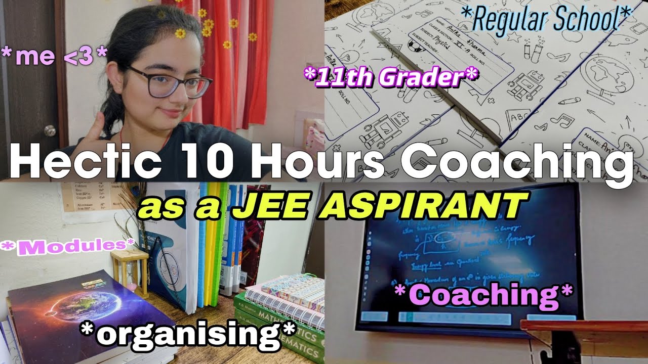Hectic 10 Hours Coaching as a JEE Aspirant📚| 11th Grader Managing ...