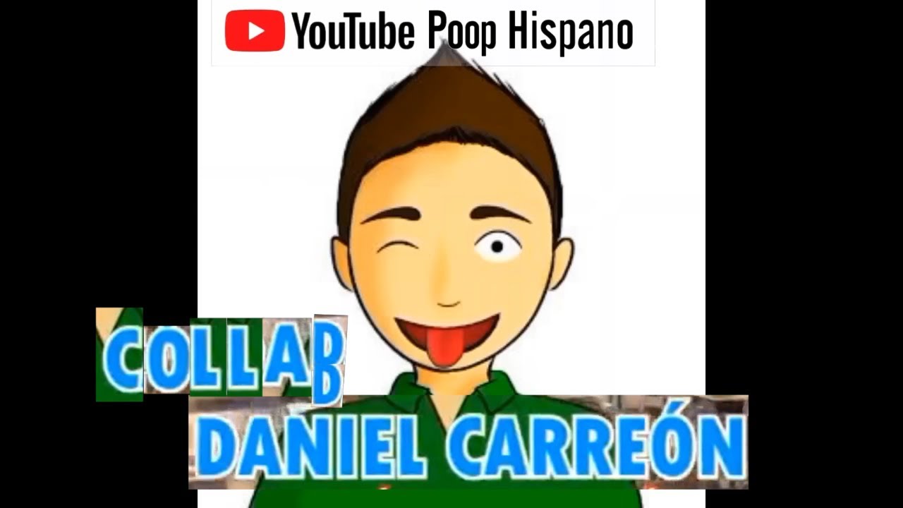 (YTPH) - El collab de Daniel Carreon - YouTube