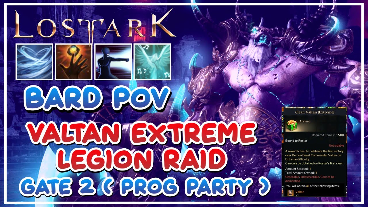 Valtan Extreme Normal Legion Raid - First Clear - Gate 2 - Bard POV ...