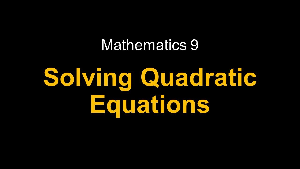 Solving Quadratic Equations using Extracting Roots, Factoring, and Completing the Square ...