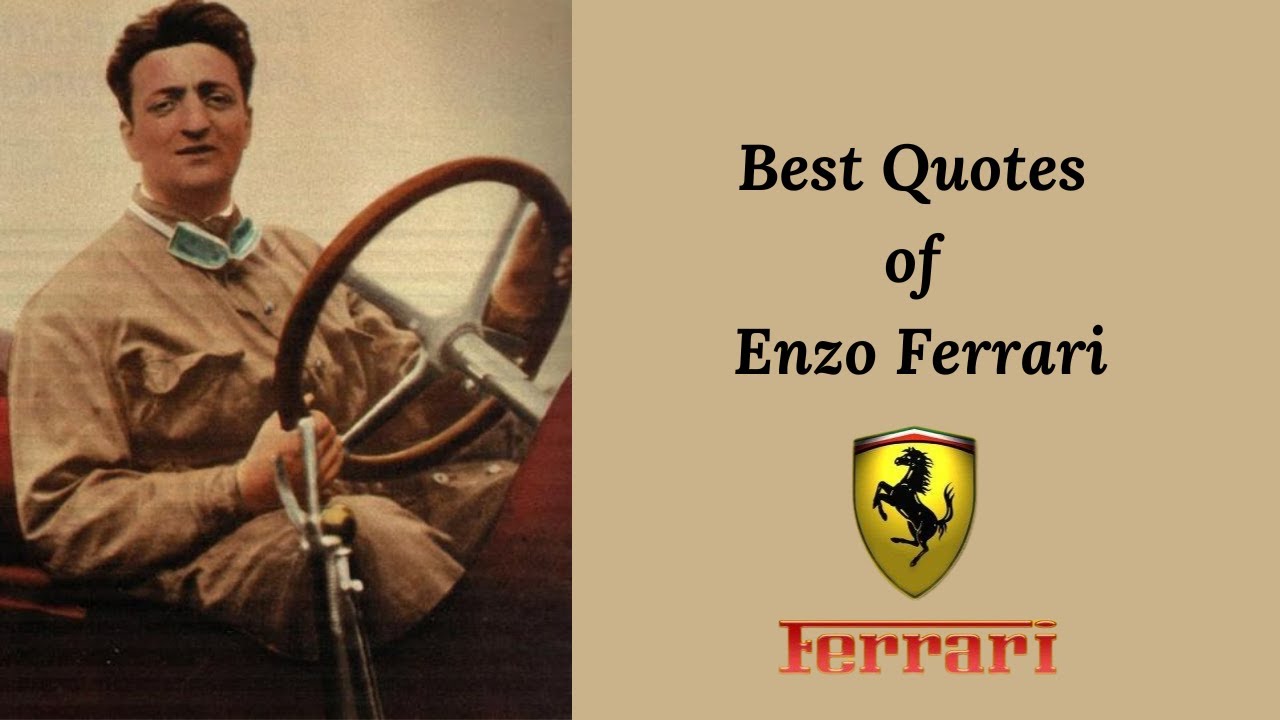 Best Quotes of Enzo Ferrari : Dare to Dream and Do It - YouTube