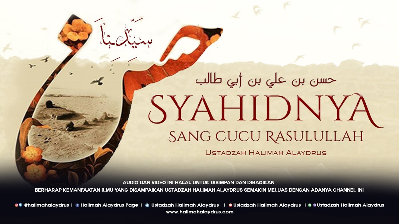 Ustadzah Halimah Alaydrus - Syahidnya Sayyidina Hasan | cucu Rasulullah ...