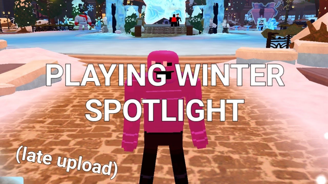 Playing Winter Spotlight! (late upload) - YouTube